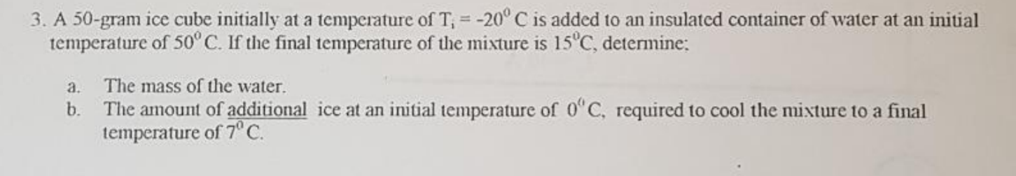 Solved 3. A 50-gram ice cube initially at a temperature of | Chegg.com