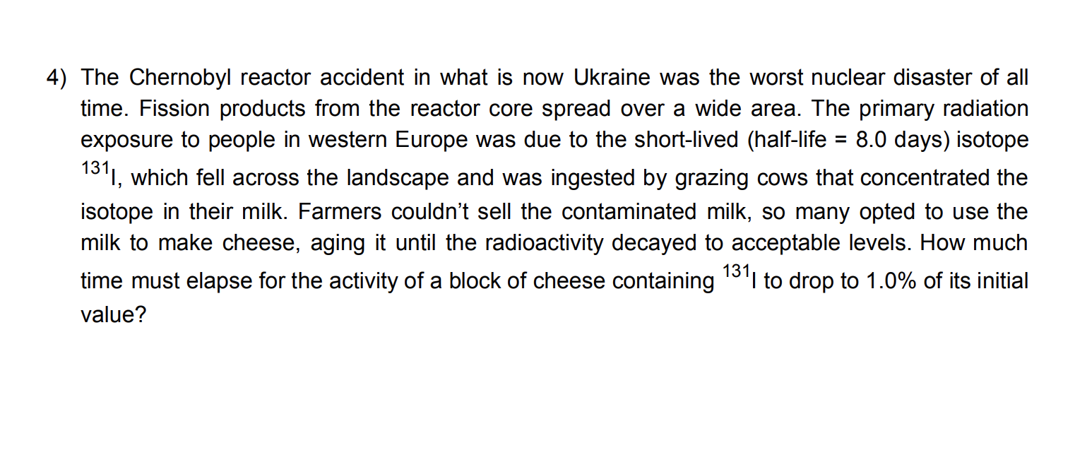 Solved 4) The Chernobyl reactor accident in what is now | Chegg.com