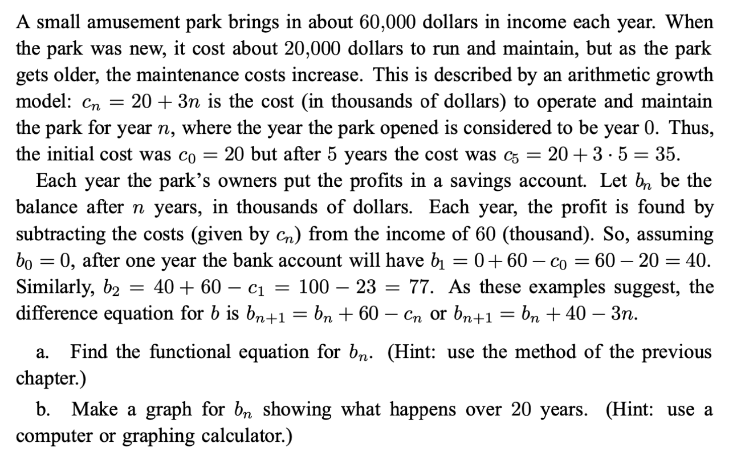 Solved A small amusement park brings in about 60,000 dollars | Chegg.com
