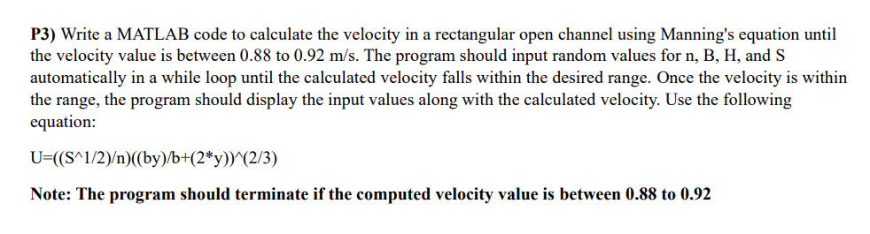 Solved P3) Write a MATLAB code to calculate the velocity in | Chegg.com