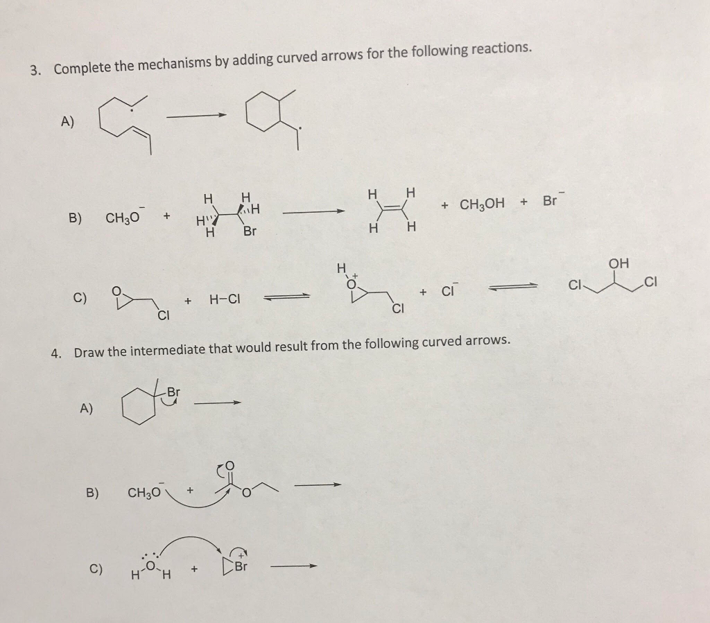 Solved 3. Complete the mechanisms by adding curved arrows | Chegg.com