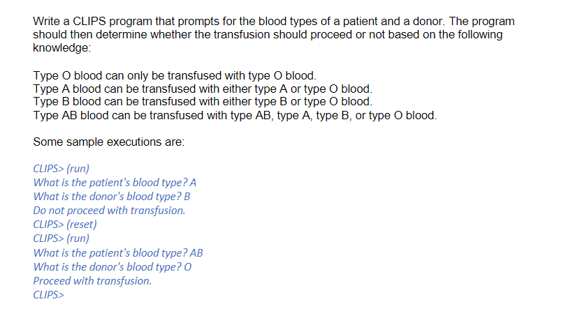 Solved Write a CLIPS program that prompts for the blood | Chegg.com