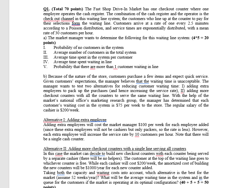 Solved Q1. (Total 70 points) The Fast Shop Drive-In Market | Chegg.com