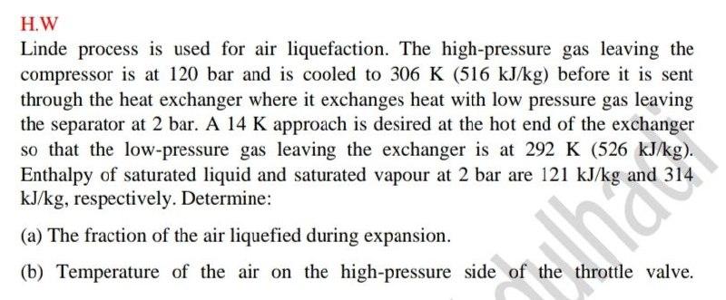 Solved HW Linde process is used for air liquefaction. The | Chegg.com