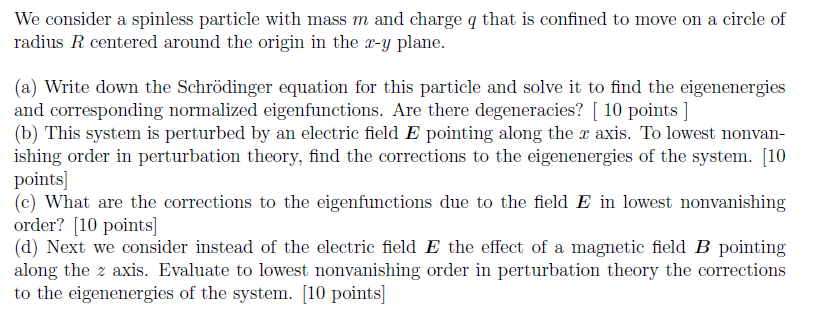 Solved We consider a spinless particle with mass m and | Chegg.com