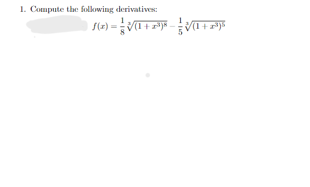 Solved 1. Compute the following derivatives: | Chegg.com
