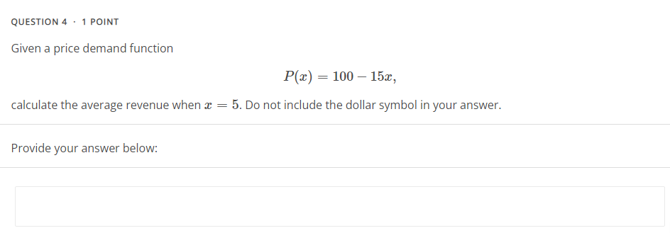 Solved QUESTION 4 - 1 POINT Given a price demand function | Chegg.com Solved QUESTION 4 - 1 POINT Given a price demand function | Chegg.com