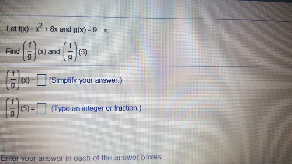 Solved Let f(x)-x +8x and g(x)=9-x |(5). Find (x) and (x) - | Chegg.com