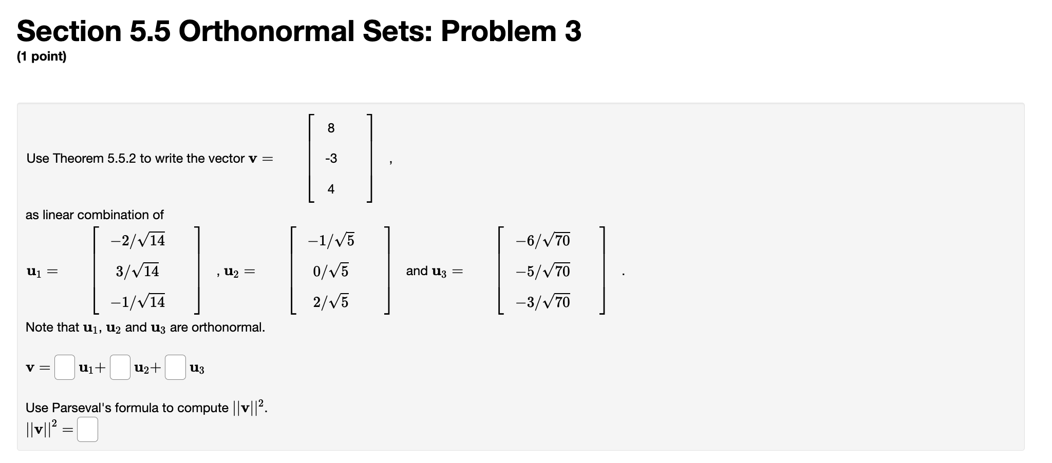 Solved Section 5.5 ﻿Orthonormal Sets: Problem 3(1 ﻿point)Use | Chegg.com