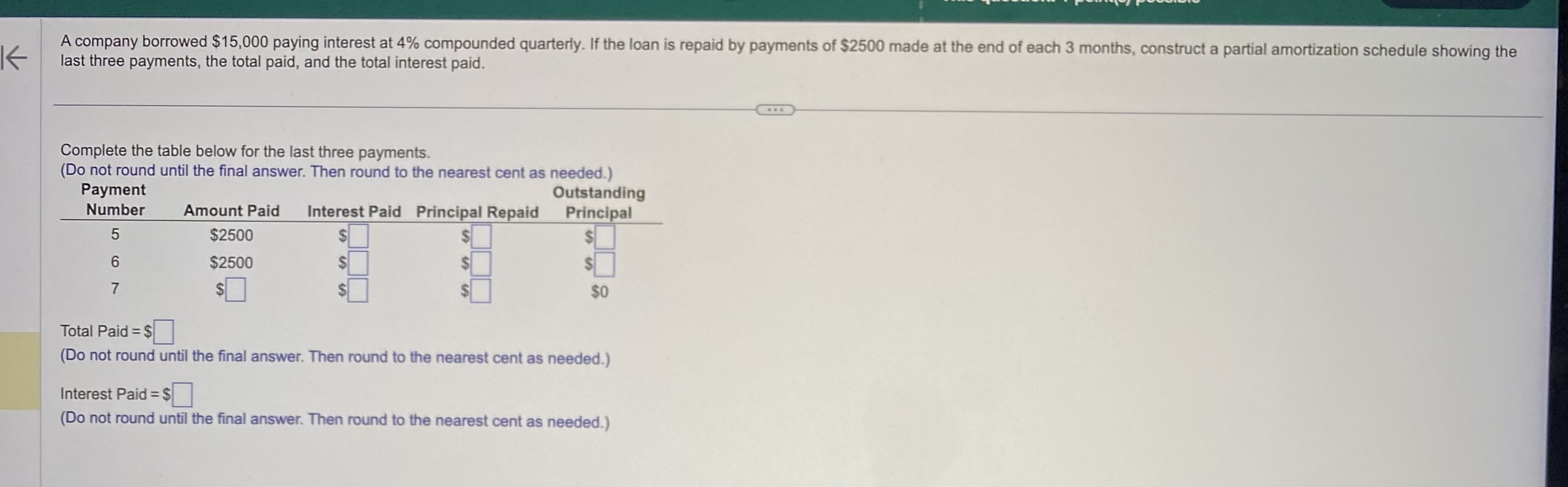 Solved last three payments, the total paid, and the total | Chegg.com