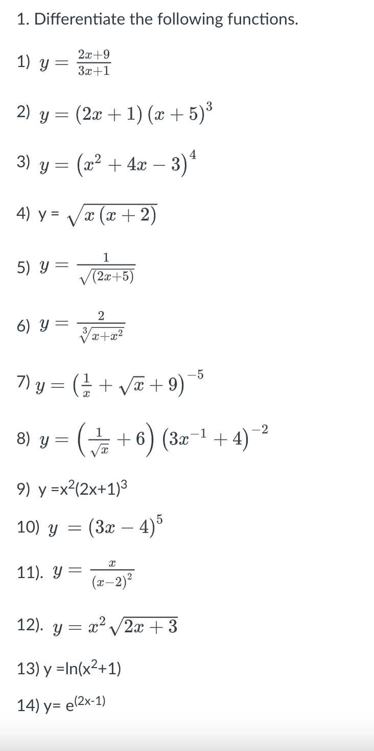 Solved 1. Differentiate the following functions. 2x+9 1) y | Chegg.com