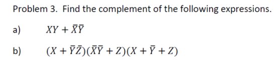 Solved Problem 3. Find the complement of the following | Chegg.com