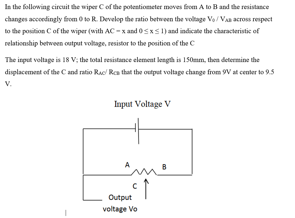 Solved In the following circuit the wiper C of the | Chegg.com