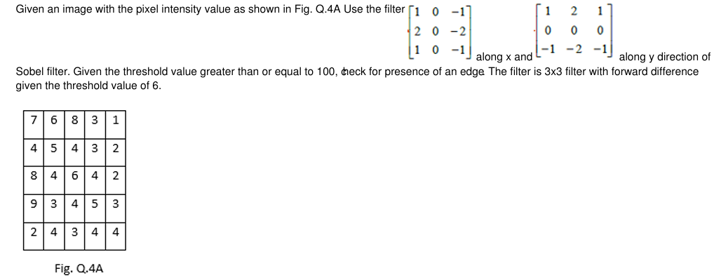 Solved Given an ﻿image with the pixel intensity value as | Chegg.com