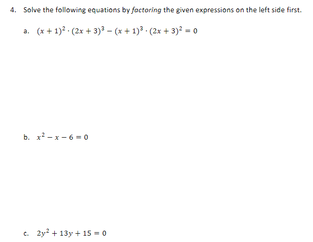 Solve the following equations by factoring the given | Chegg.com