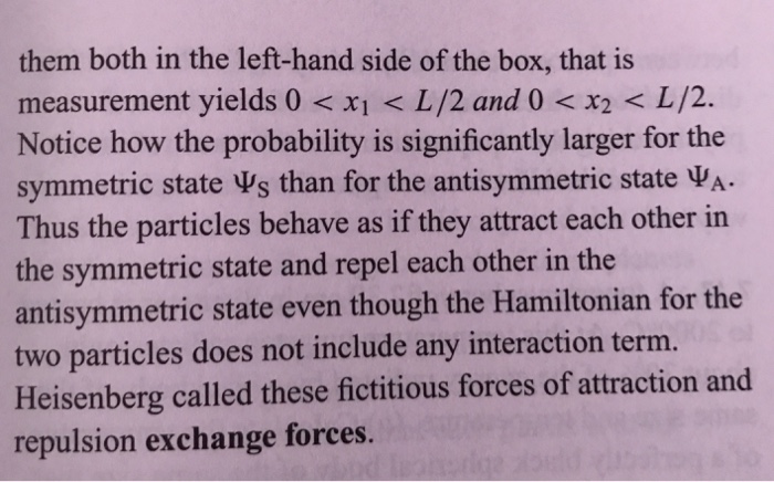Solved 7.3. The spatial wave functions for two identical | Chegg.com
