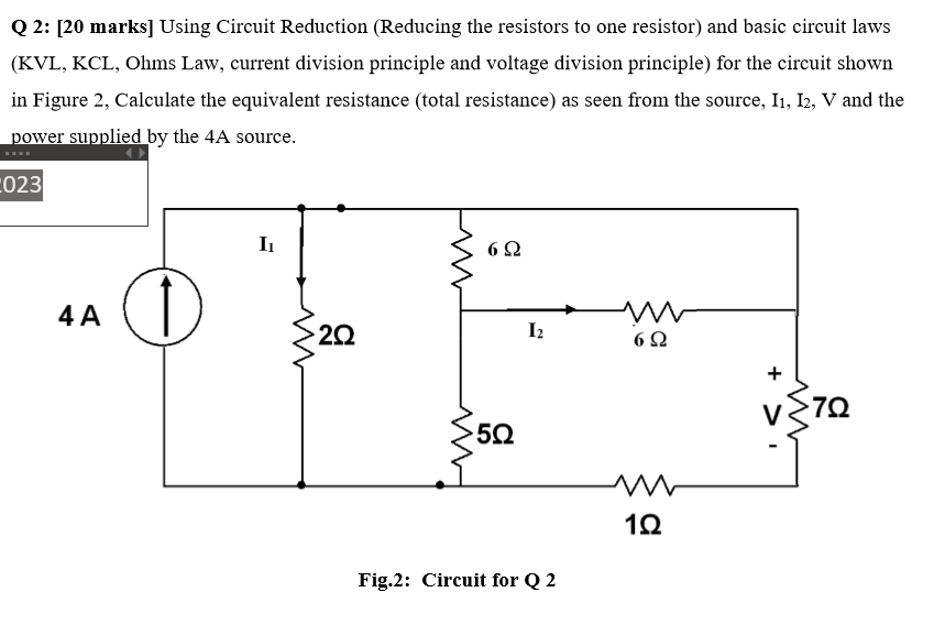 Solved Q 2: [20 marks] Using Circuit Reduction (Reducing the | Chegg.com