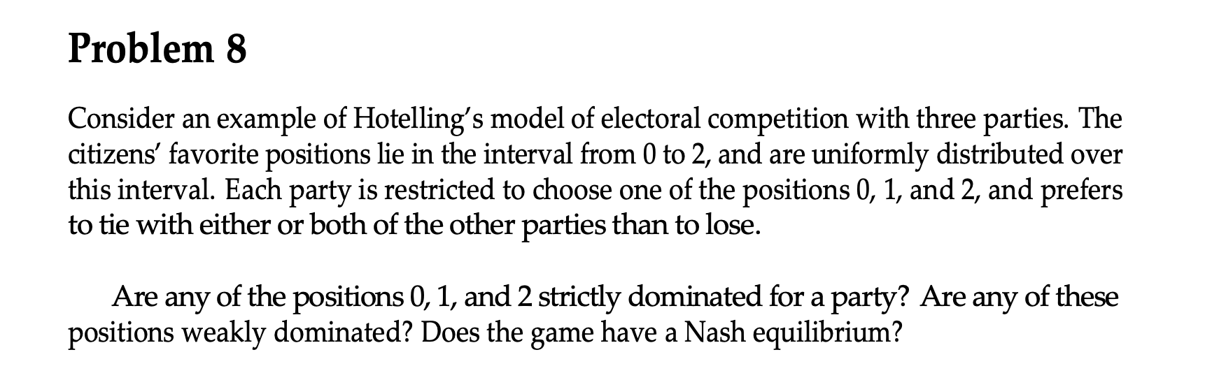 Solved Consider an example of Hotelling's model of electoral | Chegg.com