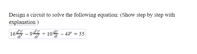 Solved Design a circuit to solve the following equation: | Chegg.com