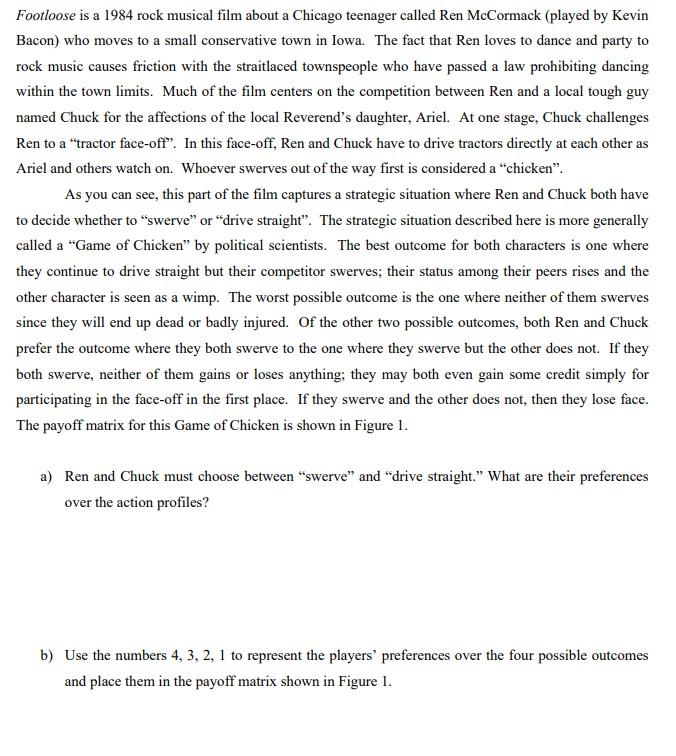 Solved Footloose is a 1984 rock musical film about a Chicago | Chegg.com