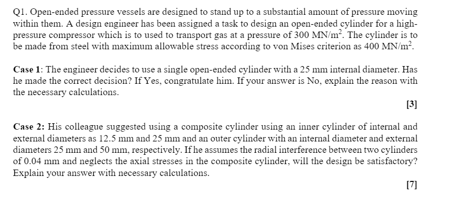 Solved Q1. Open-ended pressure vessels are designed to stand | Chegg.com