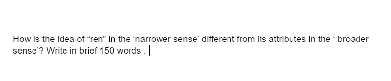 Solved How is the idea of "ren" in the 'narrower sense' | Chegg.com