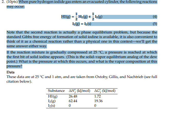 Solved When pure hydrogen iodide gas enters an evacuated | Chegg.com