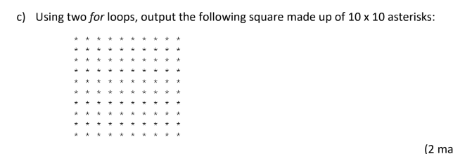 Solved c) Using two for loops, output the following square | Chegg.com