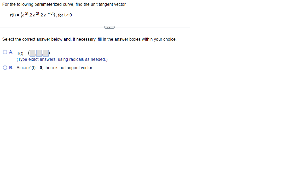 Solved For the following parameterized curve, find the unit | Chegg.com