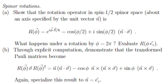 Solved Spinor rotations. (a) Show that the rotation operator | Chegg.com