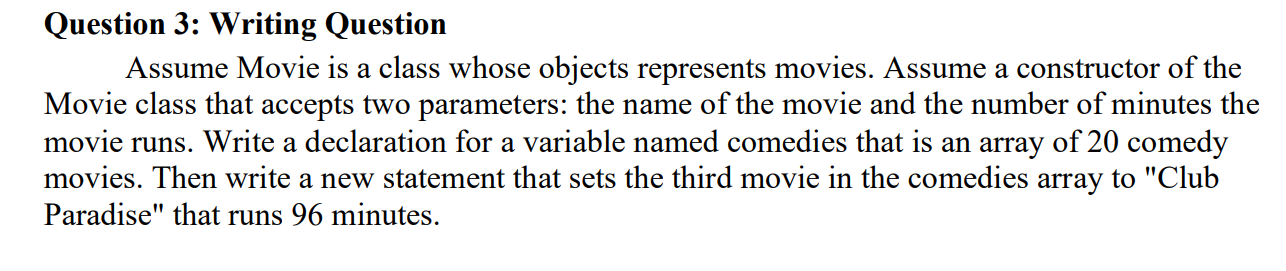 Solved Question 3: Writing Question Assume Movie is a class | Chegg.com