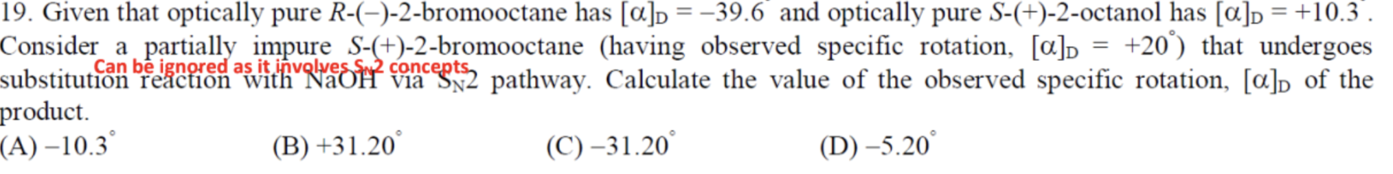 Solved Given that optically pure R-(-)-2-bromooctane has | Chegg.com Solved Given that optically pure R-(-)-2-bromooctane has | Chegg.com