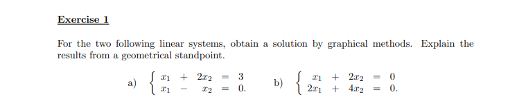 Solved Exercise 1 For the two following linear systems, | Chegg.com