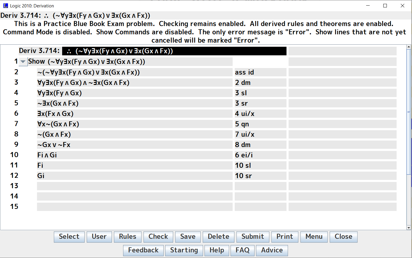 Solved Х л A L Logic 2010: Derivation Deriv 3.714: : | Chegg.com