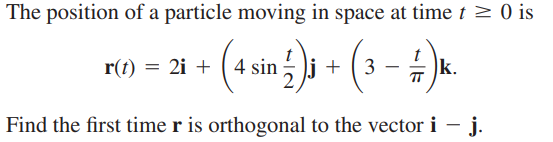 Solved The position of a particle moving in space at time | Chegg.com