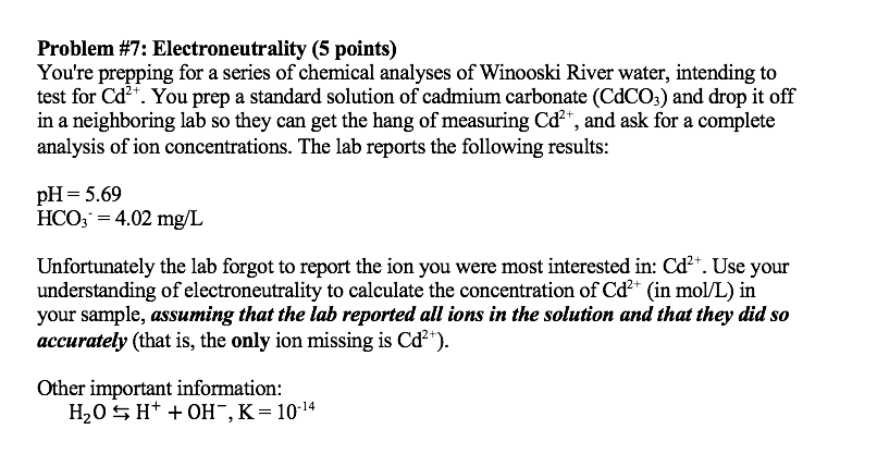 Solved Problem #7: Electroneutrality (5 points) You're | Chegg.com