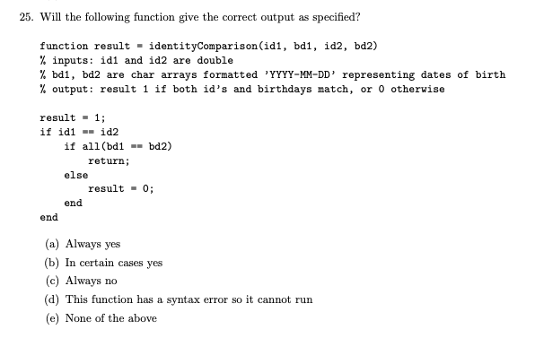 Solved 25. Will the following function give the correct | Chegg.com