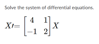 Solved Solve the system of differential equations. | Chegg.com