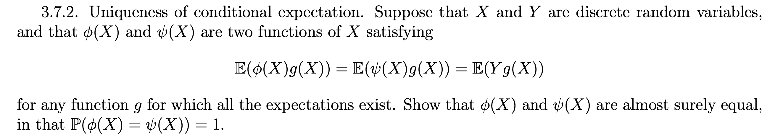 Solved 3.7.2. Uniqueness of conditional expectation. Suppose | Chegg.com