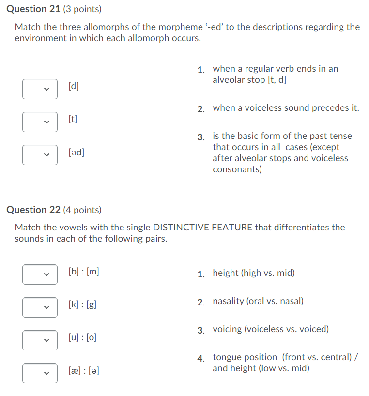 Solved Question 21 (3 points) Match the three allomorphs of | Chegg.com