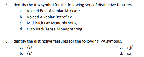Solved 5. Identify the IPA symbol for the following sets of | Chegg.com