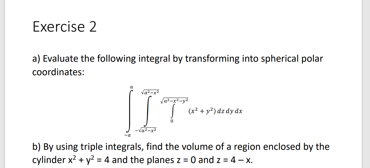 Solved a) Evaluate the following integral by transforming | Chegg.com