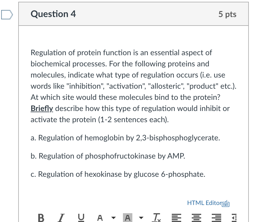 Solved Question 4 5 pts Regulation of protein function is an | Chegg.com