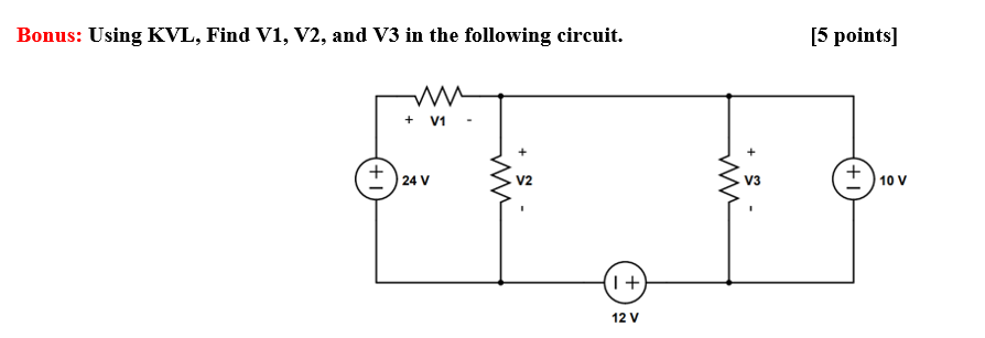 Solved Bonus: Using KVL, Find V1, V2, and V3 in the | Chegg.com