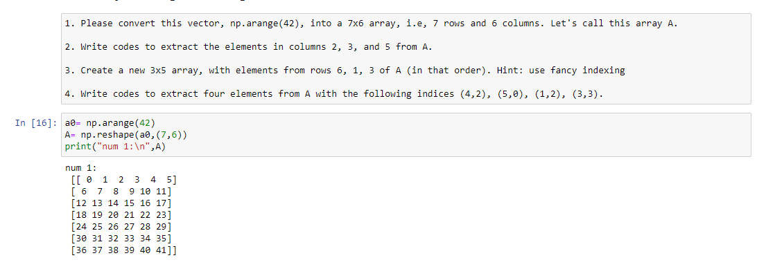 Solved 1. Please convert this vector, np.arange (42), into a | Chegg.com