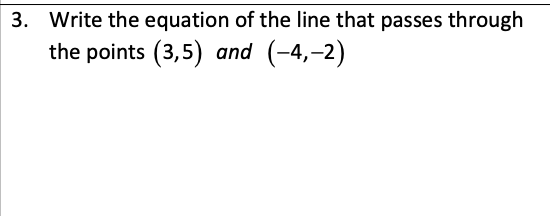 Solved 3. Write the equation of the line that passes through | Chegg.com