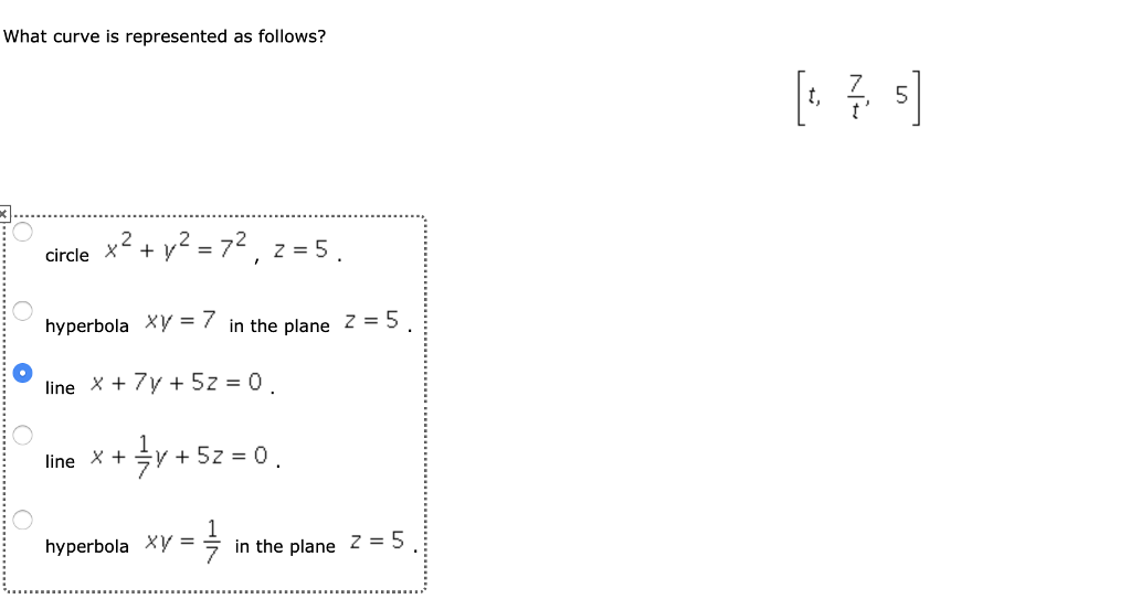 Solved What curve is represented as follows? t, 7, 5 ircleXy | Chegg.com