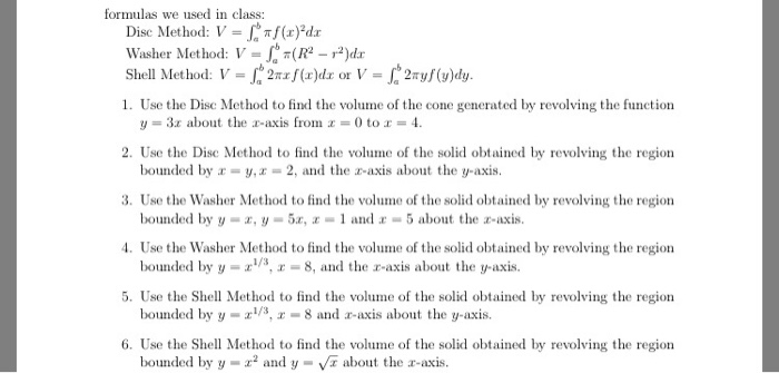 Solved formulas we used in class: Disc Method: V = 1W(x)2dx | Chegg.com