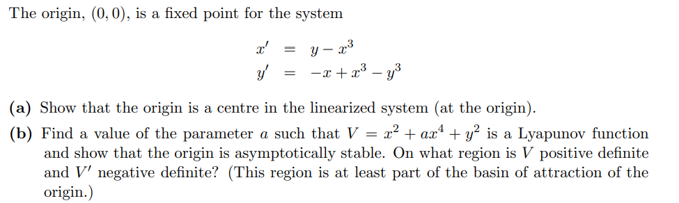 Solved The origin, (0,0), is a fixed point for the system | Chegg.com