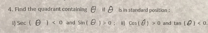 Solved find the quadrant containing theta if theta is in | Chegg.com